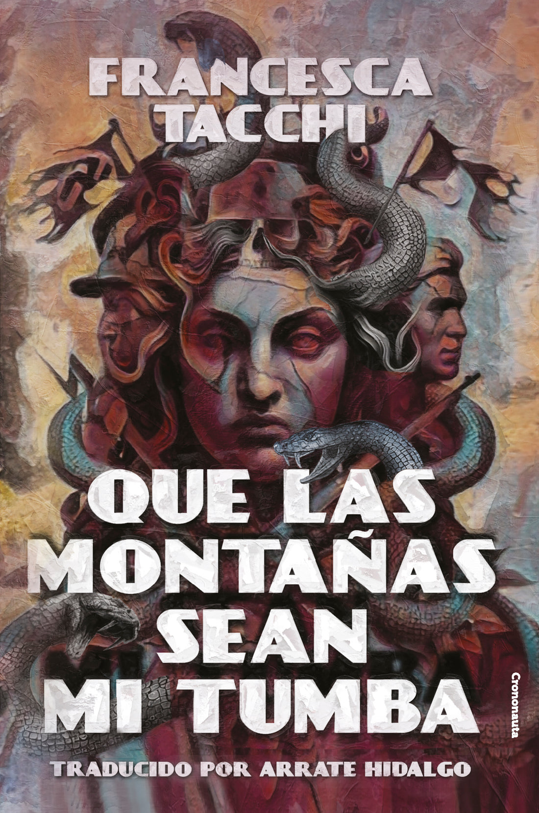 Que las montañas sean mi tumba – Crononauta